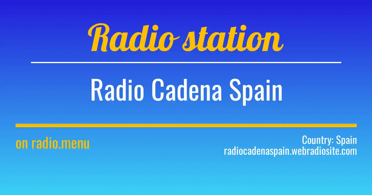 Radio ️ «Radio Cadena Spain» online - listen station live ...