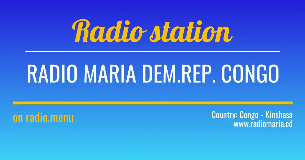 ️ Radio RADIO MARIA DEM.REP. CONGO - radiomaria.cd - radio station ...